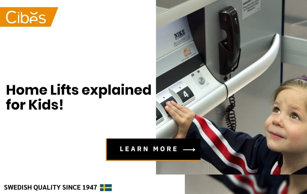 Home Lifts Explained for Kids | Safe, Simple & Fun Guide by Cibes